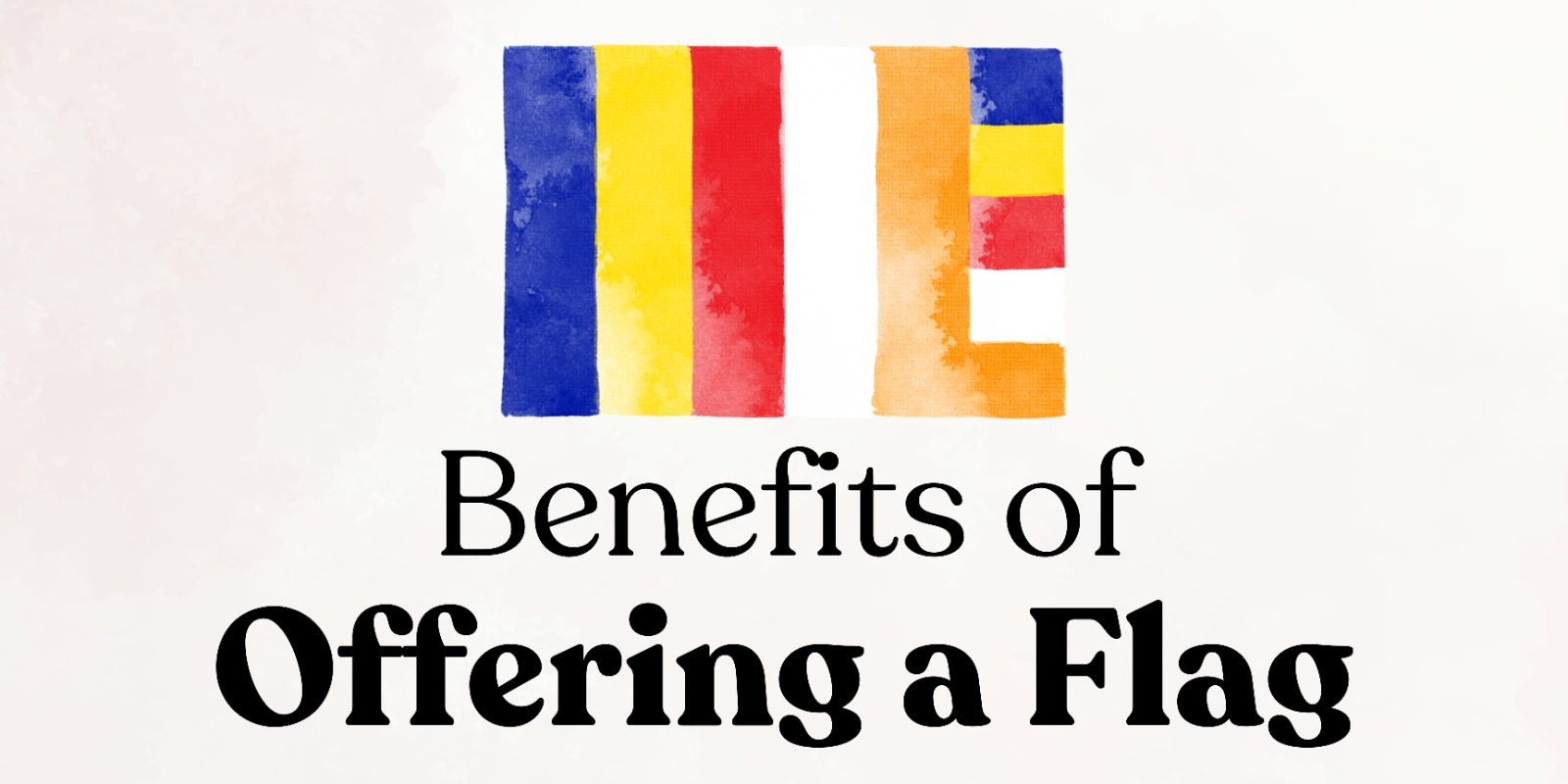 Benefits of Offering Flags – Colombo Dhamma Friends (CDF)