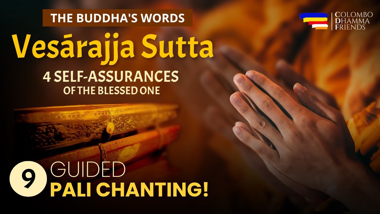 Vesarajja Sutta | Learn to Chant in Pali | Guided Chanting by Buddhist ...